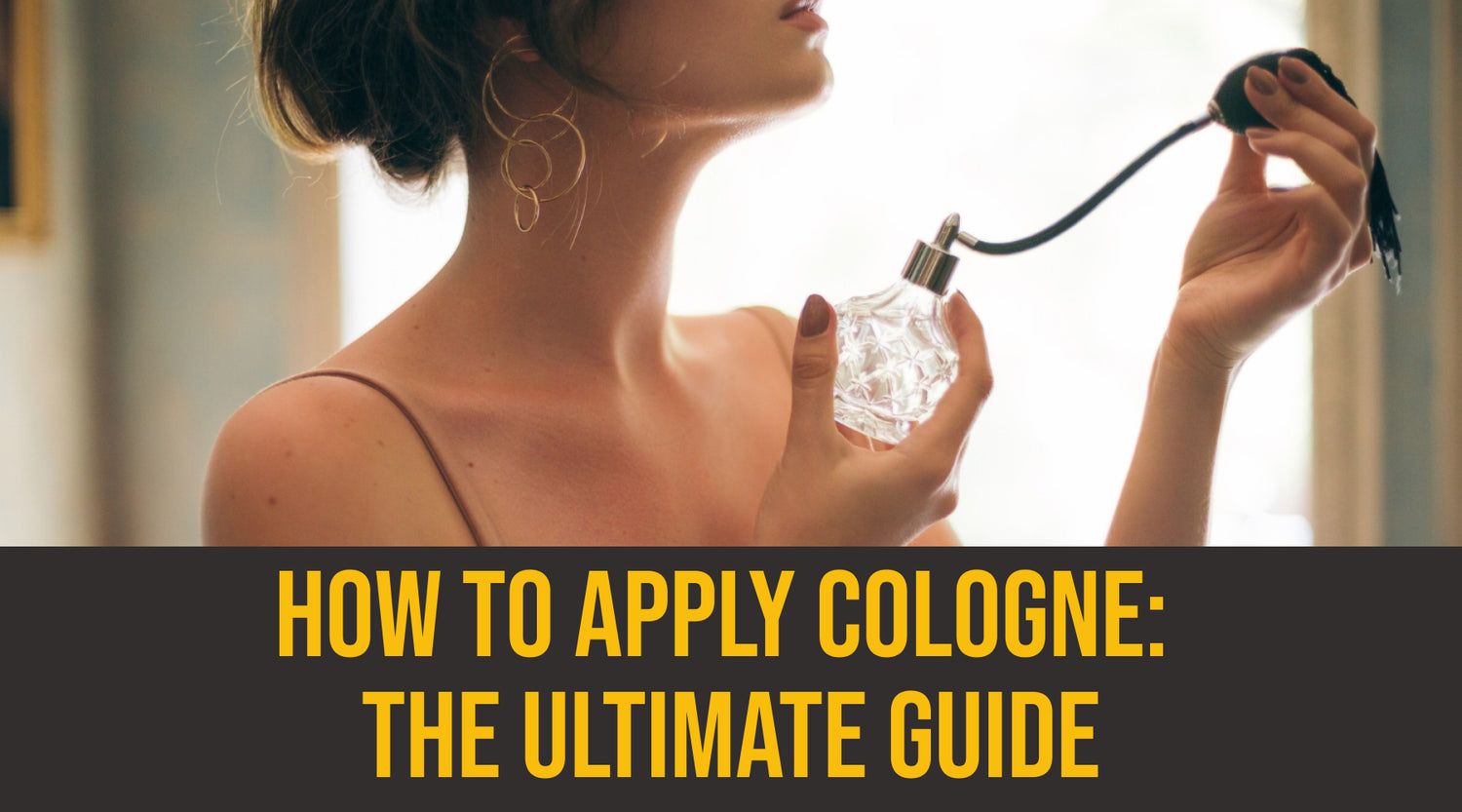 How to Apply Cologne: Guide to the Best Affordable Cologne